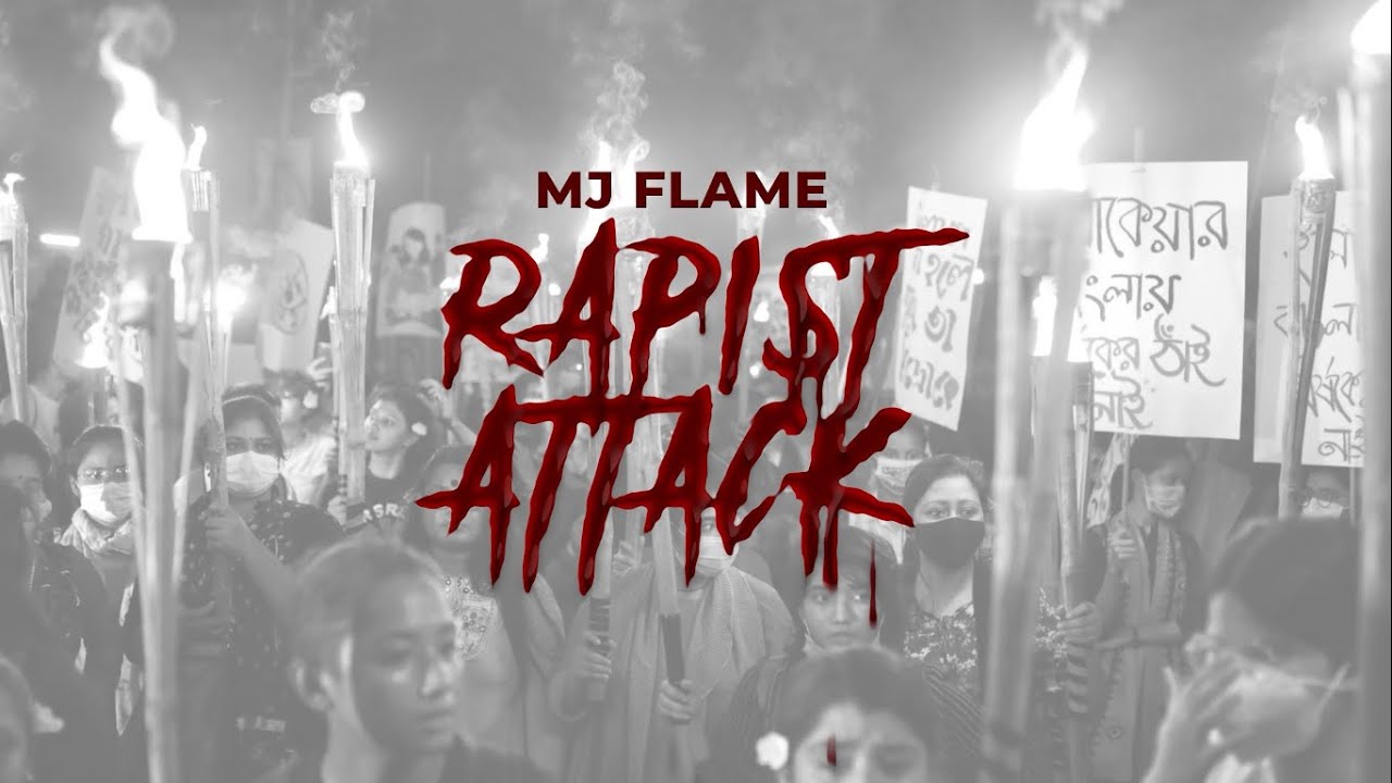 Rapist Attack - MJ FLAME | Rap Song 2025 - YouTube