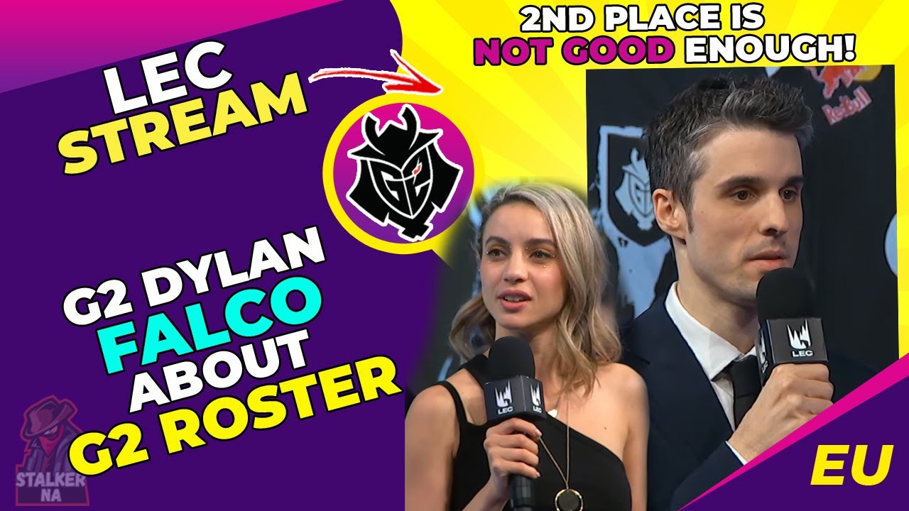 G2 Dylan Falco About G2 Being MOST TALENTED ROSTER in LEC 👀 - YouTube