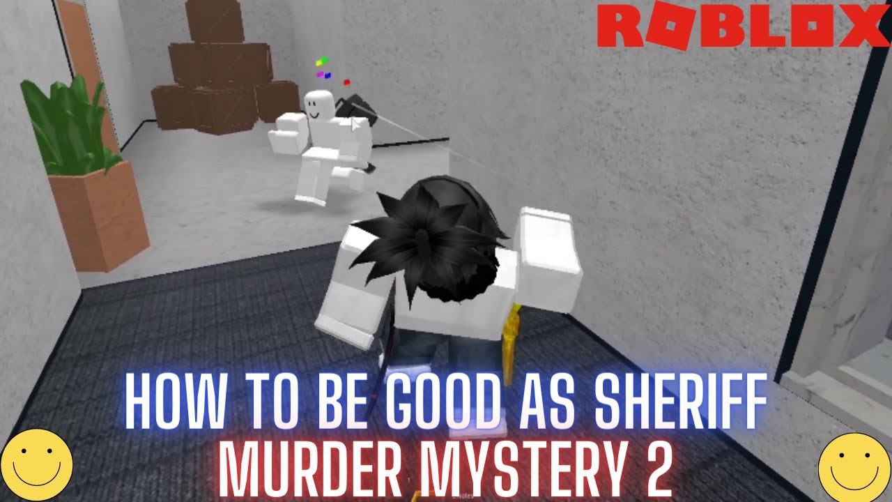 How to be a good Sheriff in MM2 🔫 | 😎 CALM, SIMPLE VIDEO 😎 | Roblox ...