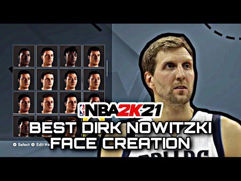 BEST DIRK NOWITZKI FACE CREATION TUTORIAL UPDATED NBA 2K21 NEXT GEN ...