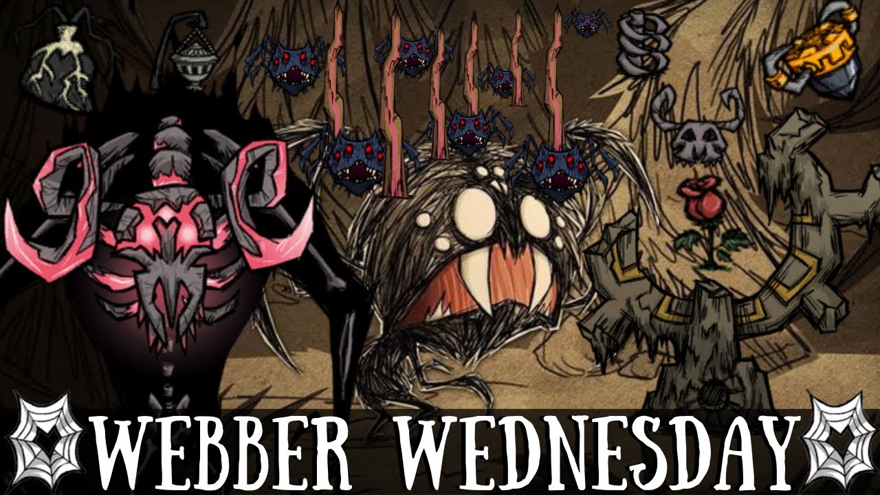 Webber Wednesday! - The Fuelweaver Showdown! [Don't Starve Together ...