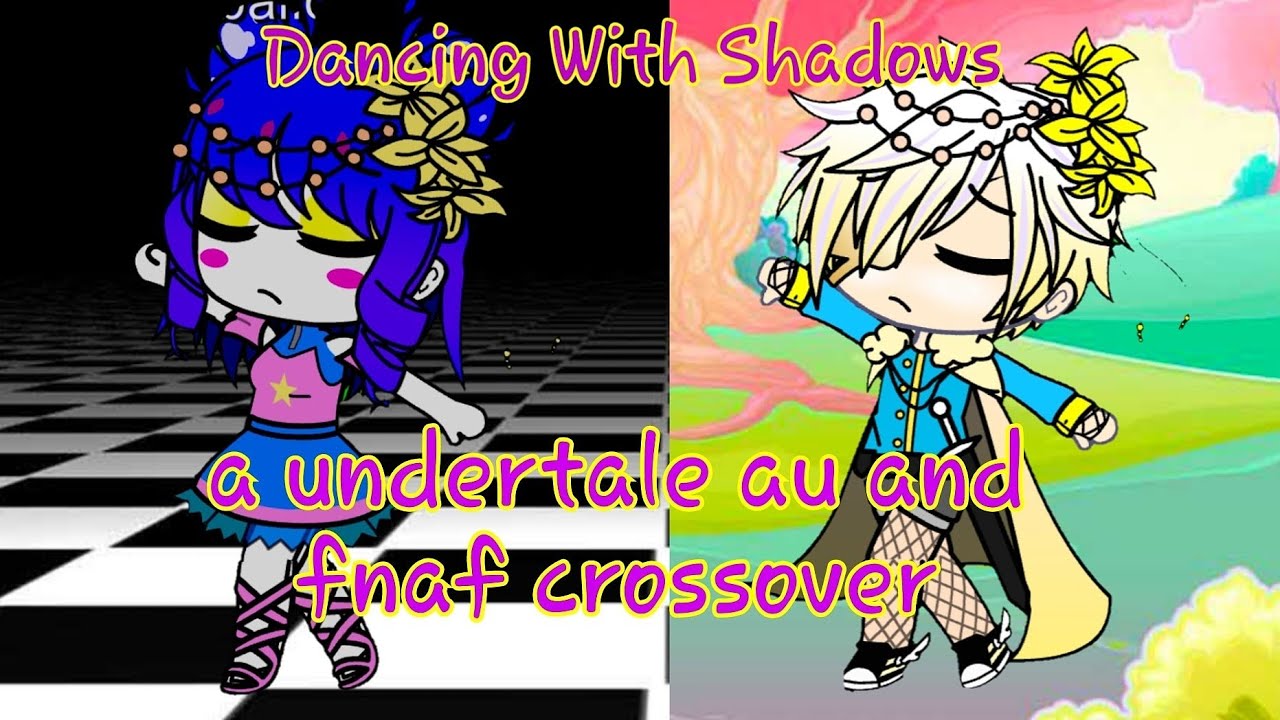 Dancing With Shadows|| A UNDERTALE AU and FNaF crossover|| Original ...