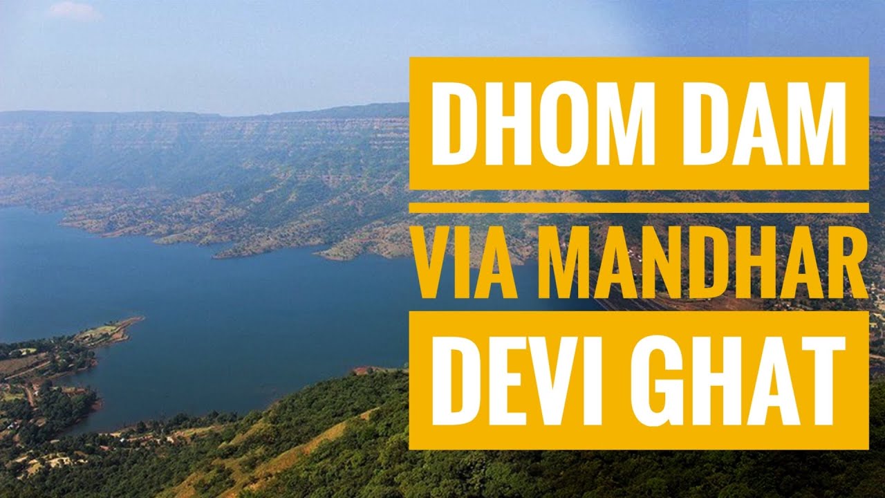 DHOM DAM | MANDHAR DEVI GHAT | WAI | SATARA | PANG GONG LAKE OF ...