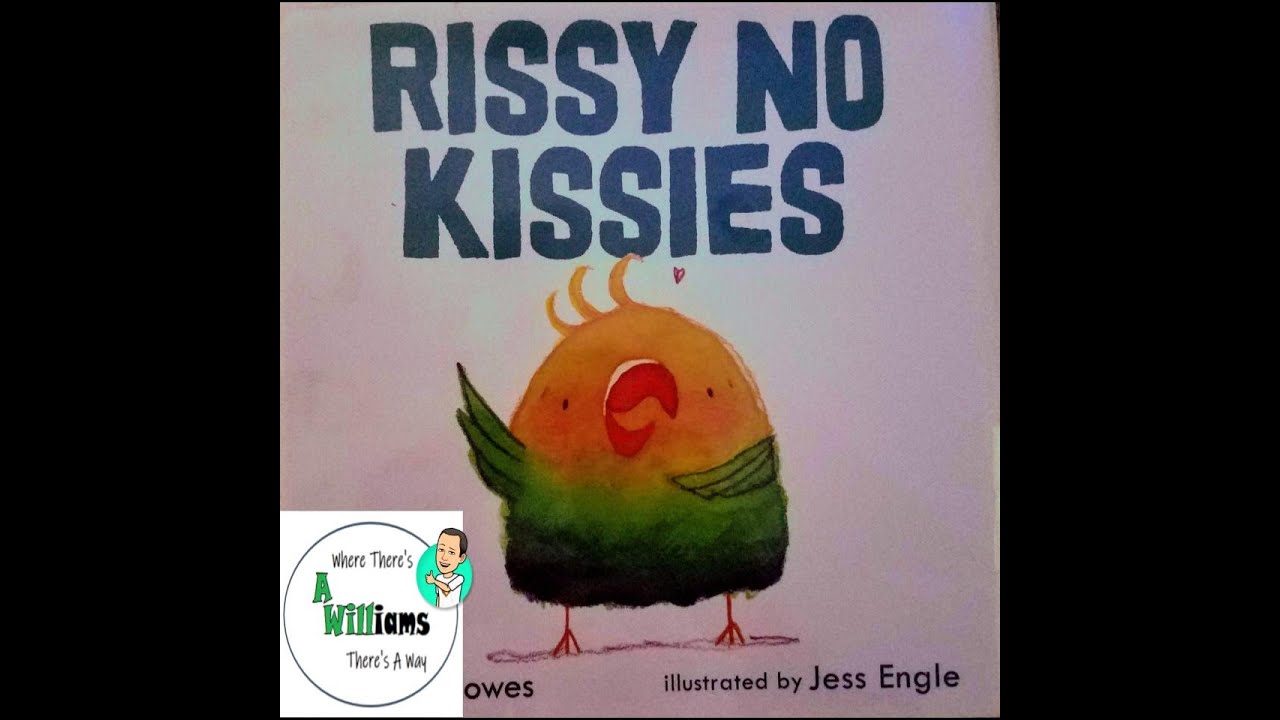 Rissy No Kissies by Katey Howes | READ ALOUD | CHILDREN'S BOOK - YouTube