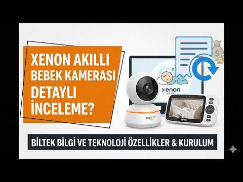 Xenon Smart Akıllı Bebek Kamerası İncelemesi | 3MP Monitörlü&Wi-Fi #bebek #çocuk #kamera #yenidoğan
