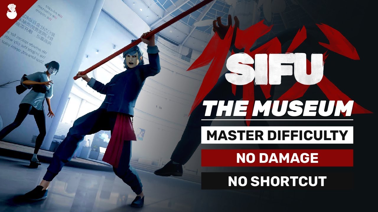 SIFU - The Museum (Master) - YouTube