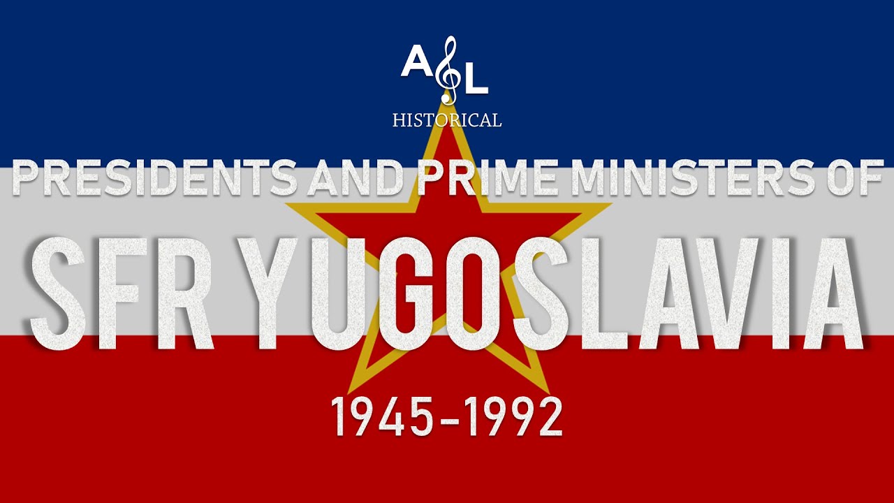 SFR Yugoslavia: Timeline of Flags, Emblems, Presidents, and Prime ...