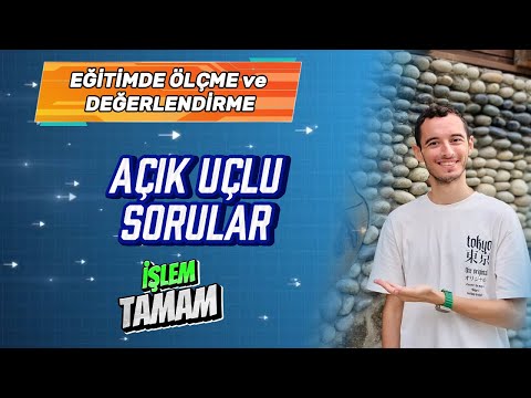 Açık Uçlu Sorular | 4. Ders - 📝Eğitimde Ölçme ve Değerlendirme Konu Anlatımı