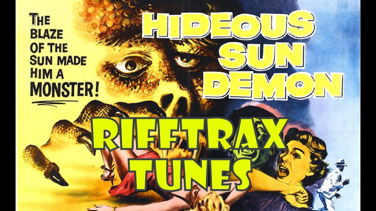 Rifftrax Tune from The Hideous Sun Demon - YouTube