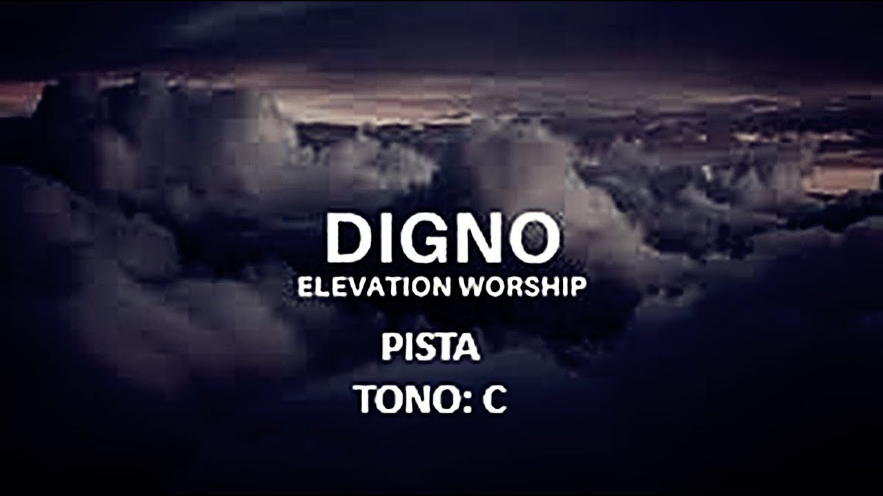 Digno - Elevation Worship - Pista y letra Acordes - Chordify