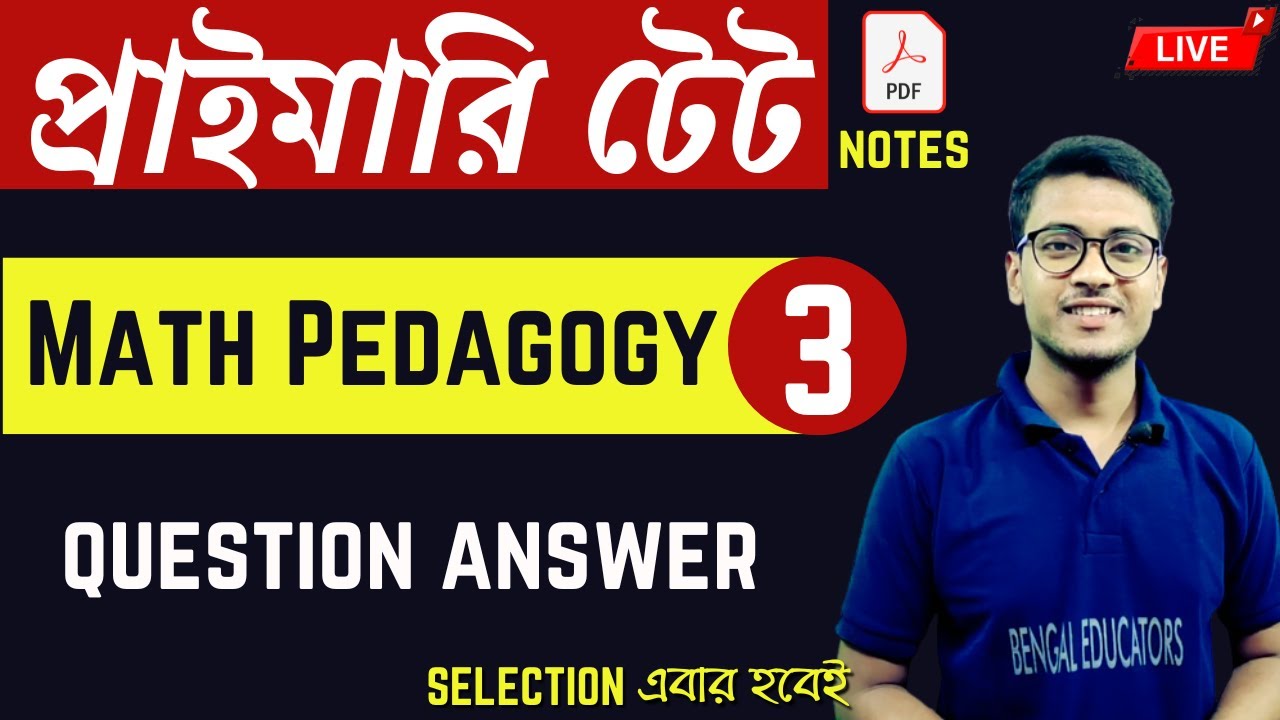Math Pedagogy | WBTET Math Pedagogy lecture - 3 | WB Primary TET 2022 ...