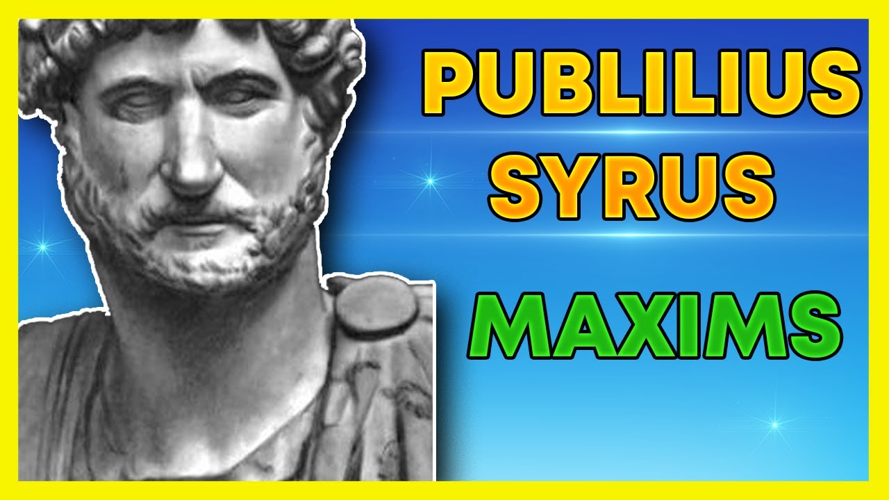 Maxims of Publius Syrus, a Roman Slave - YouTube