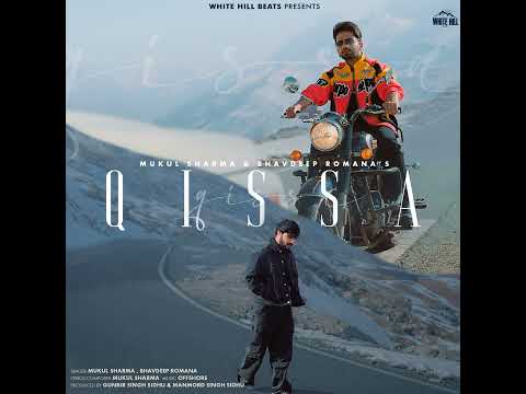 Qissa Mukul sharma & Bhavdeep sharma