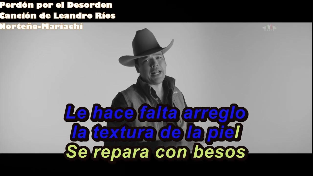 Karaoke ♪ Perdón por el Desorden ♪ Leandro Ríos ♪ Video - YouTube