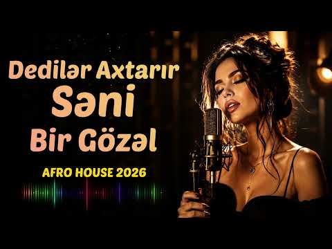 Dediler Axtarir Seni Bir Gozel - Afro House 2026 | by KENOMUSIC