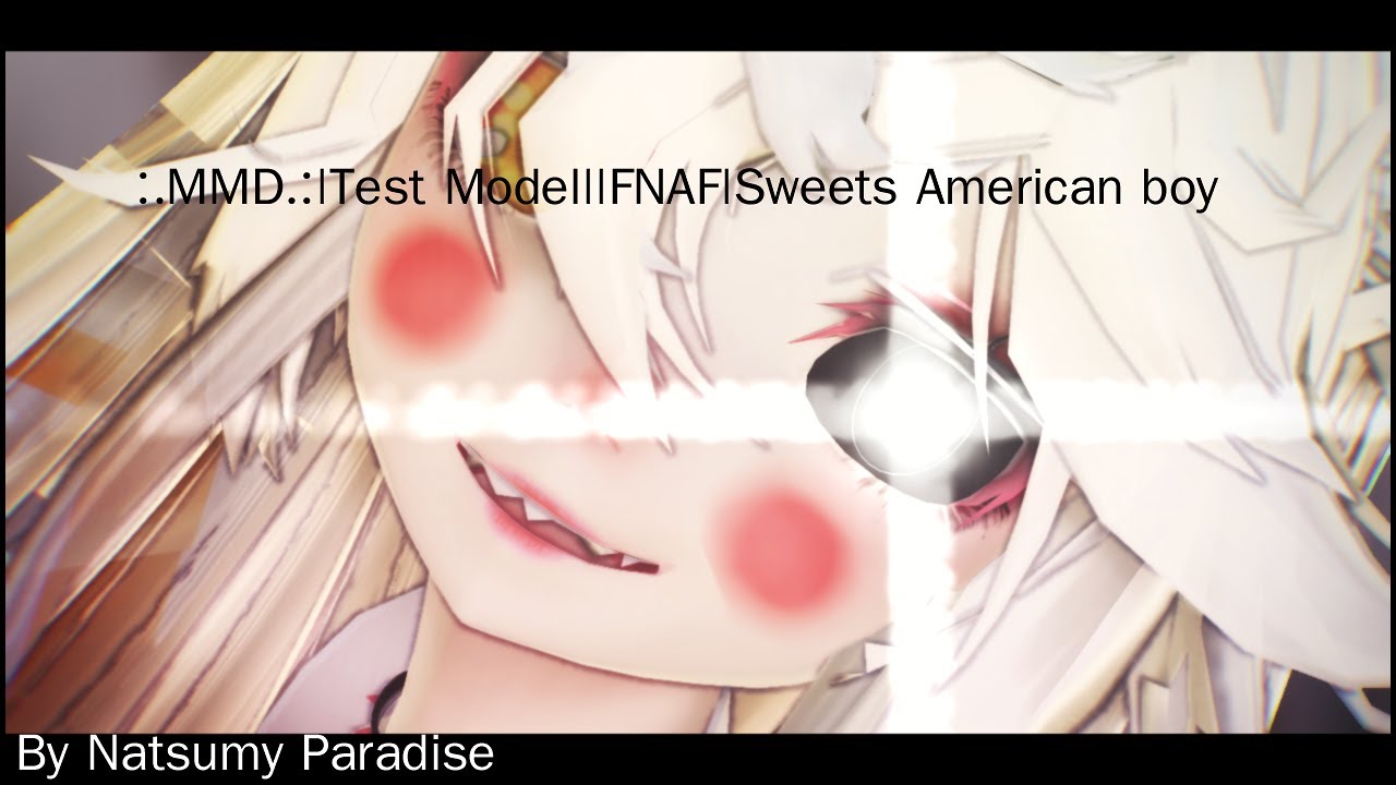 :.MMD.: |FNAF| Sweets American Boy - YouTube