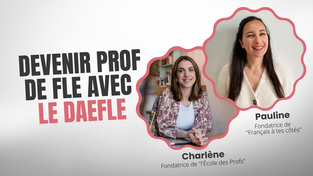 Témoignage : devenir prof de FLE avec le DAEFLE - YouTube