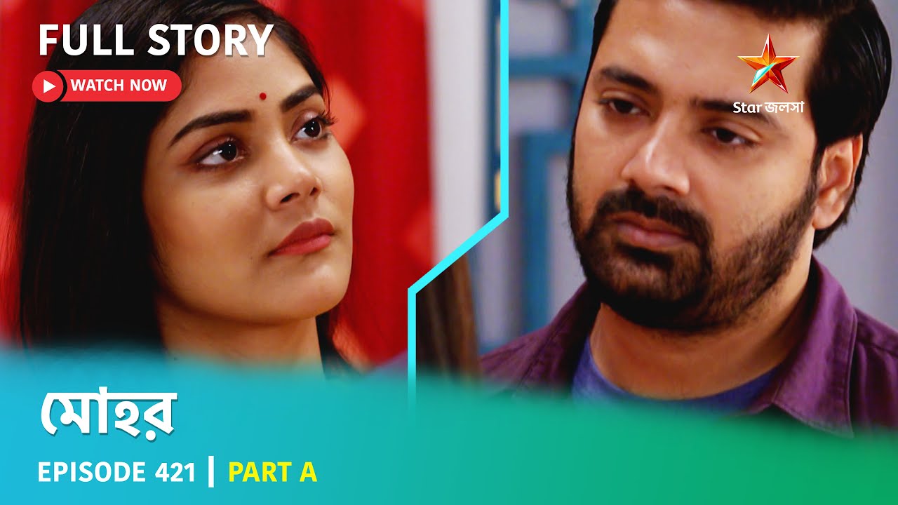 Full Story | Mohor | Episode 421 | Part A - YouTube