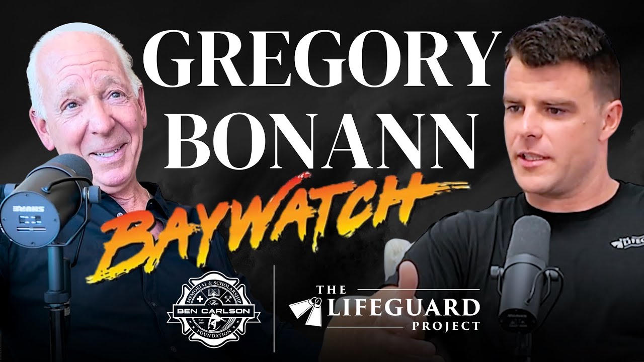 Greg Bonann: Producer of Baywatch | Ep.18 | The Lifeguard Project ...
