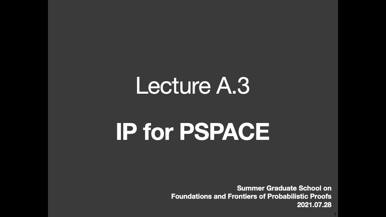 Lecture A.3: IP for PSPACE - YouTube