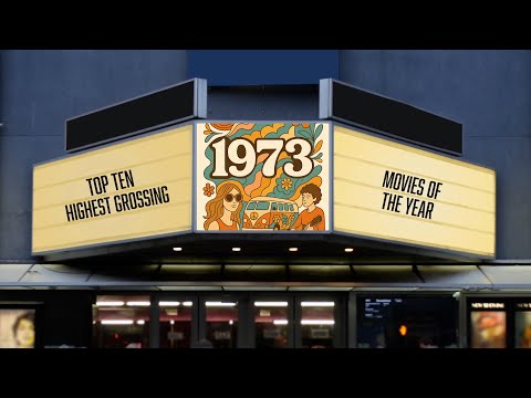 1973: The Top Ten Highest Grossing Movies Of The Year