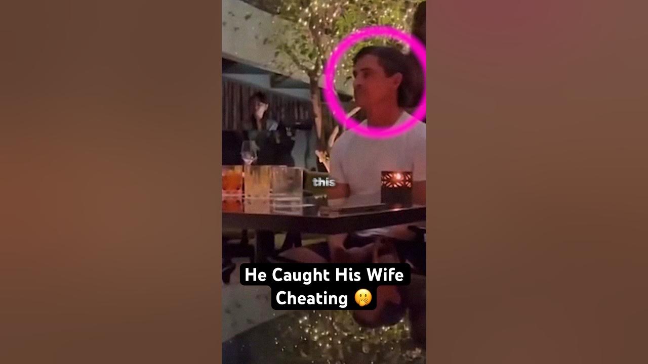 Man Caught His Wife Cheating At Restaurant.. - YouTube