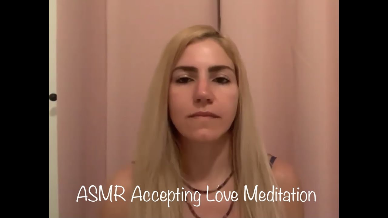 ASMR Accepting Love - YouTube