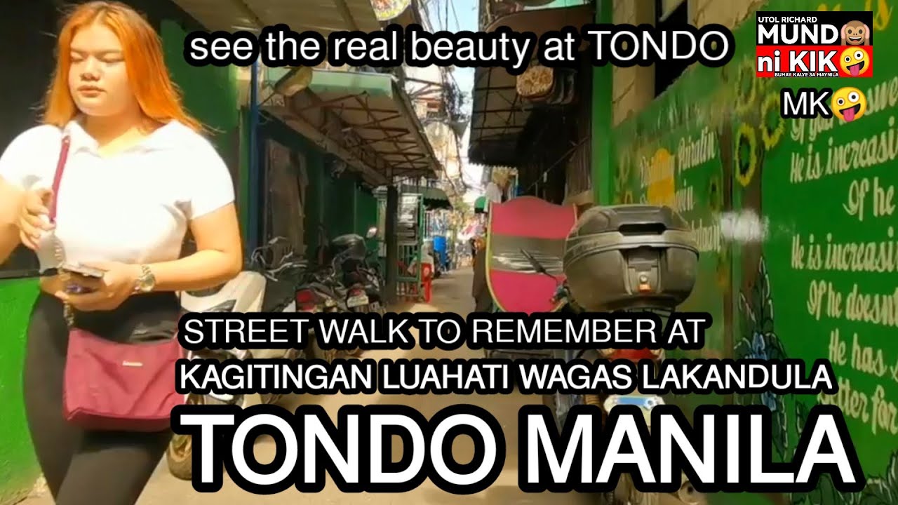 MK🤪/STREET WALK at KAGITINGAN LUAHATI WAGAS LAKANDULA TONDO MANILA/# ...