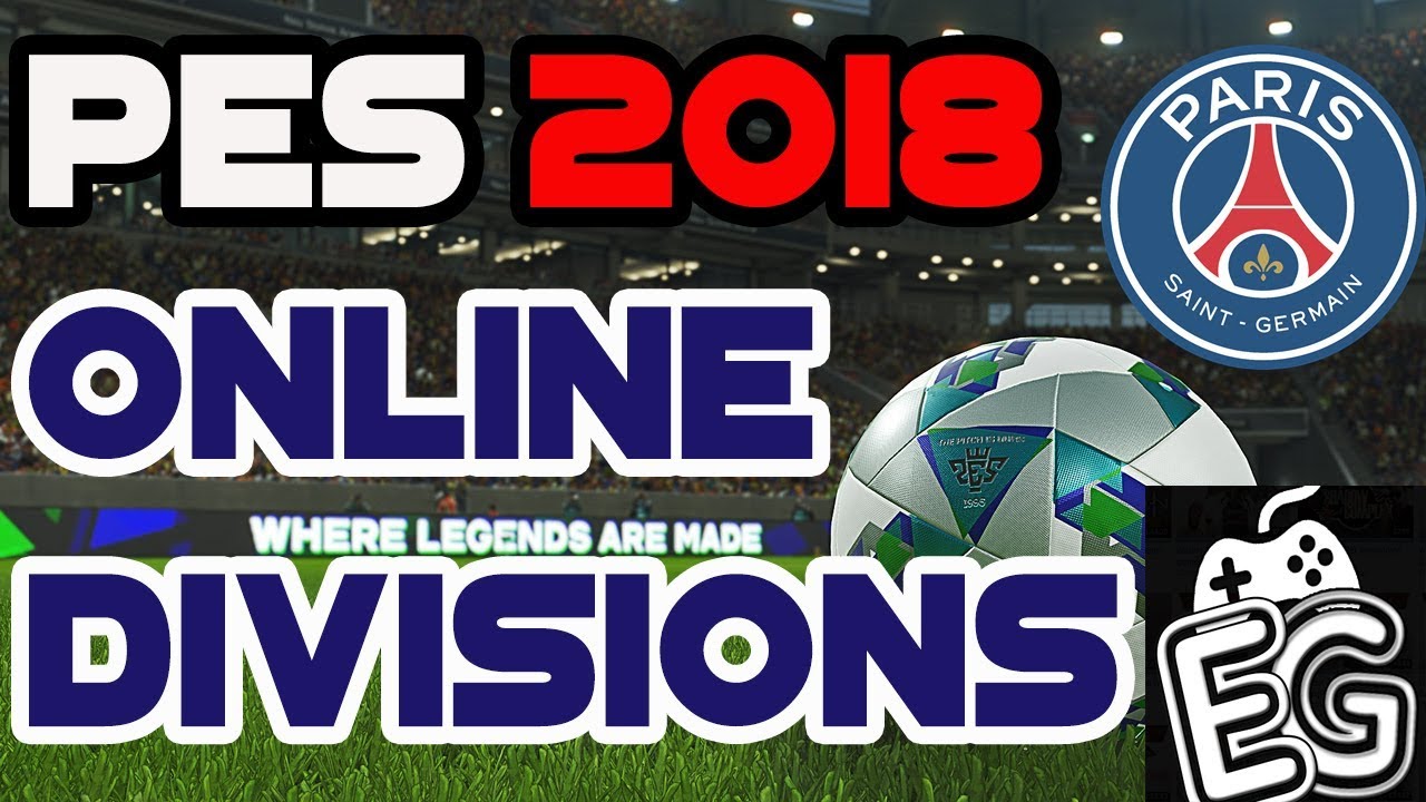 PES 2018 ONLINE DIVISIONS WITH PSG - YouTube
