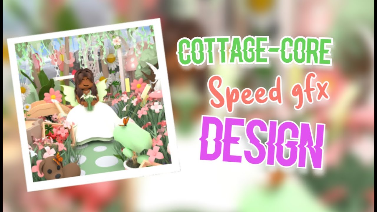 COTTAGE-CORE SPEED GFX DESING || adoriella♡ - YouTube