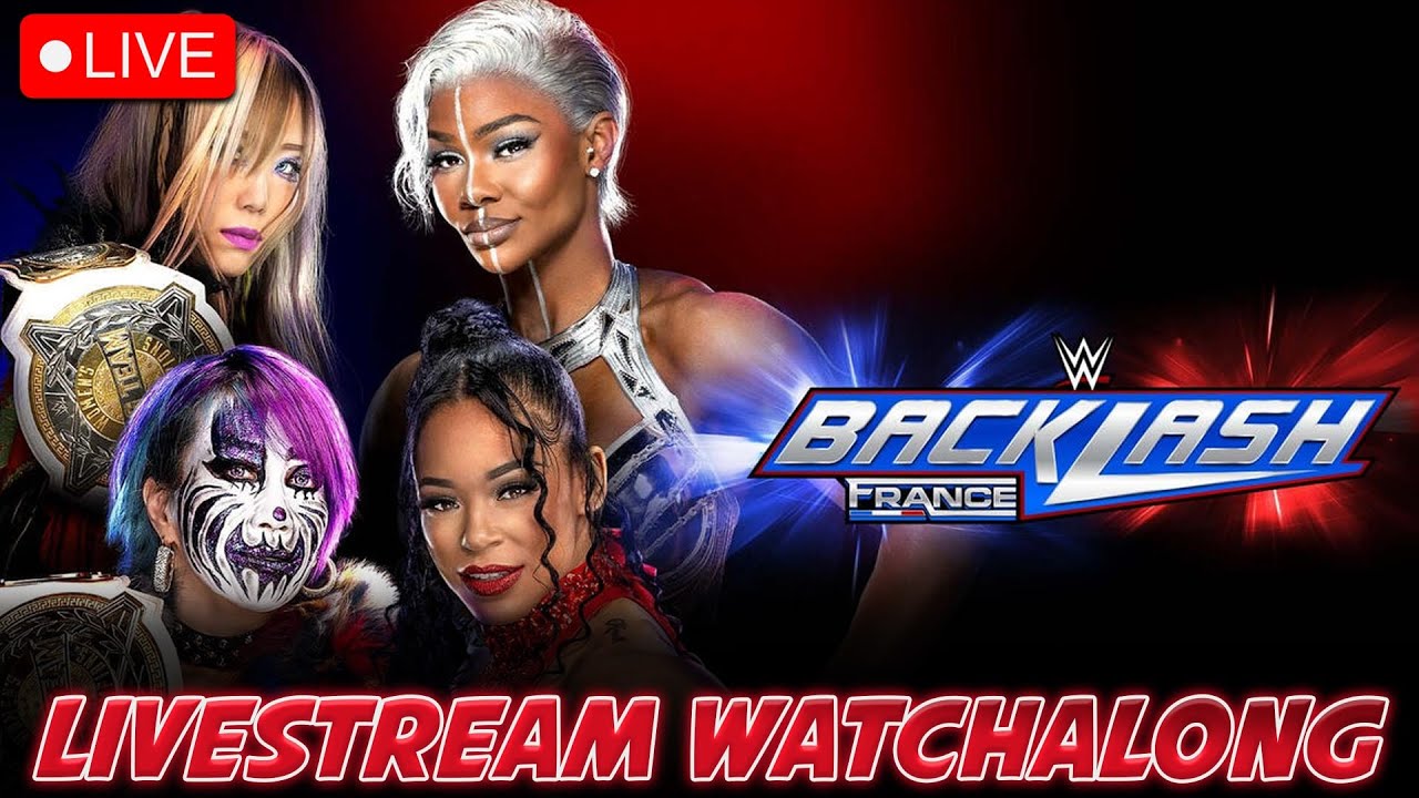 BACKLASH France Watchalong: THIS CROWD IS AMAZING!!! - YouTube