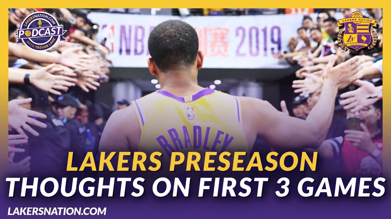 Lakers Nation Podcasts: Lakers Preseason Breakdown On First 3 Games ...