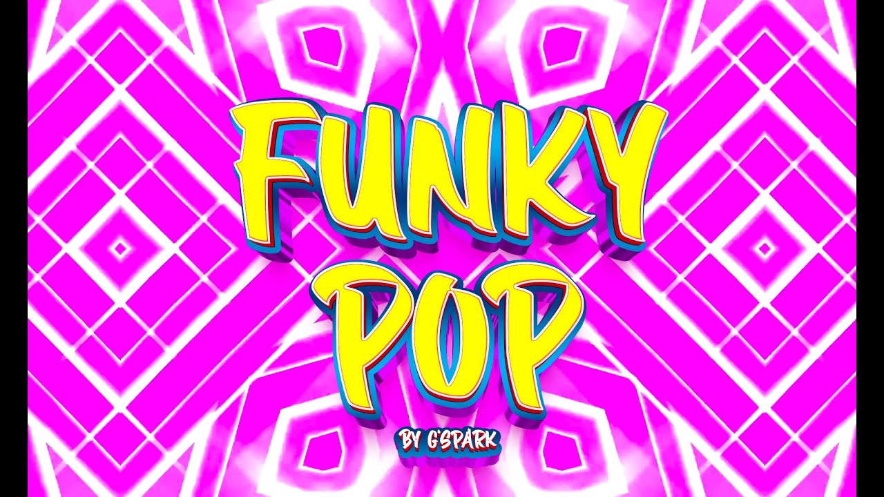 FUNKY POP - Remix Of Popular Songs - PODCAST G'SPARK - YouTube