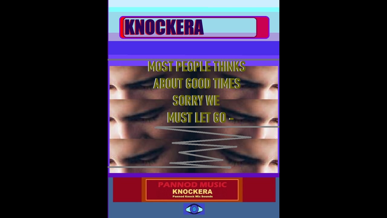 Jimmie Gibson Jr. - Knock Mix Sounds, PANNOD MUSIC - KNOCKERA - eYE ...