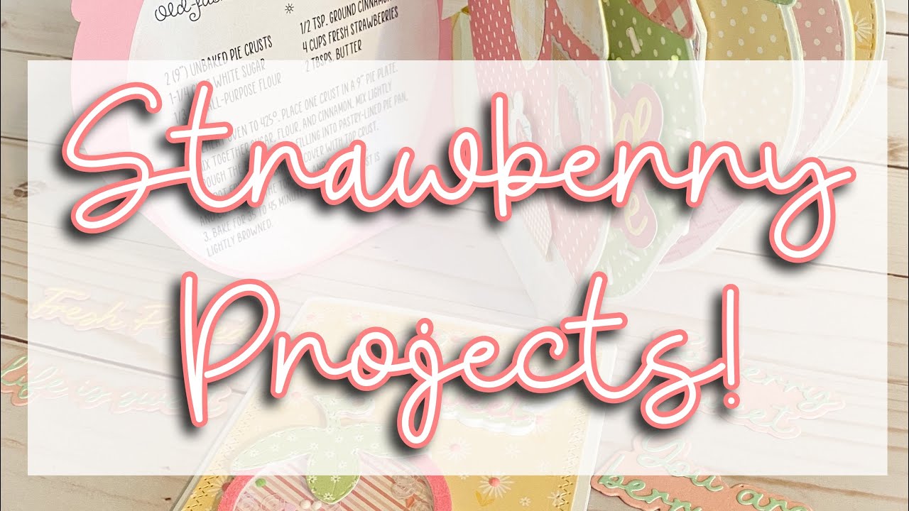Strawberry-themed projects for @ScrapDiva29 ! 🍓 - YouTube