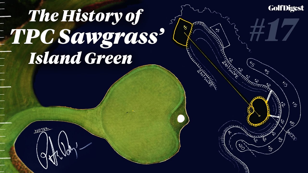 How The 17th Hole At TPC Sawgrass Was Made l The Hole At l Golf Digest ...