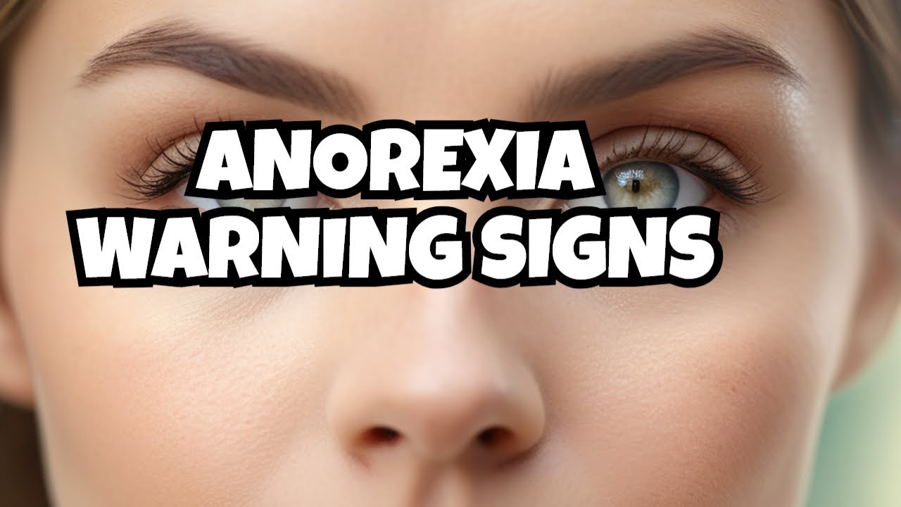 12 Warning Signs Understanding Anorexia Nervosa 💕 - YouTube