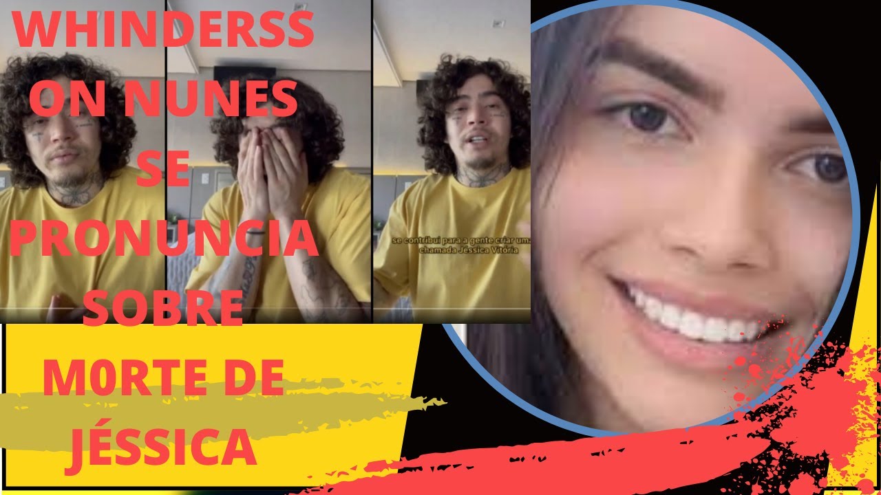 Whindersson Nunes Se Pronuncia Sobre M0rte De JÉssica Fake News Mata