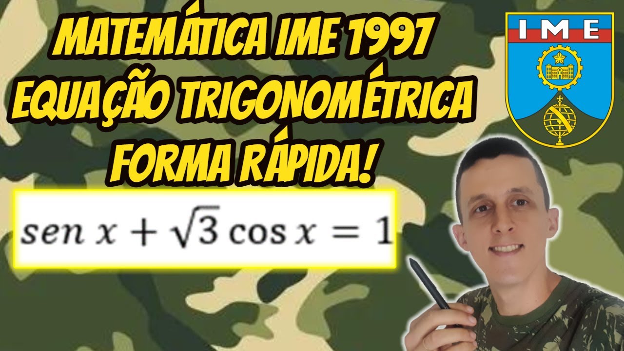 Matemática IME 1997 | MÉTODO RÁPIDO equações trigonométricas | Seno da ...