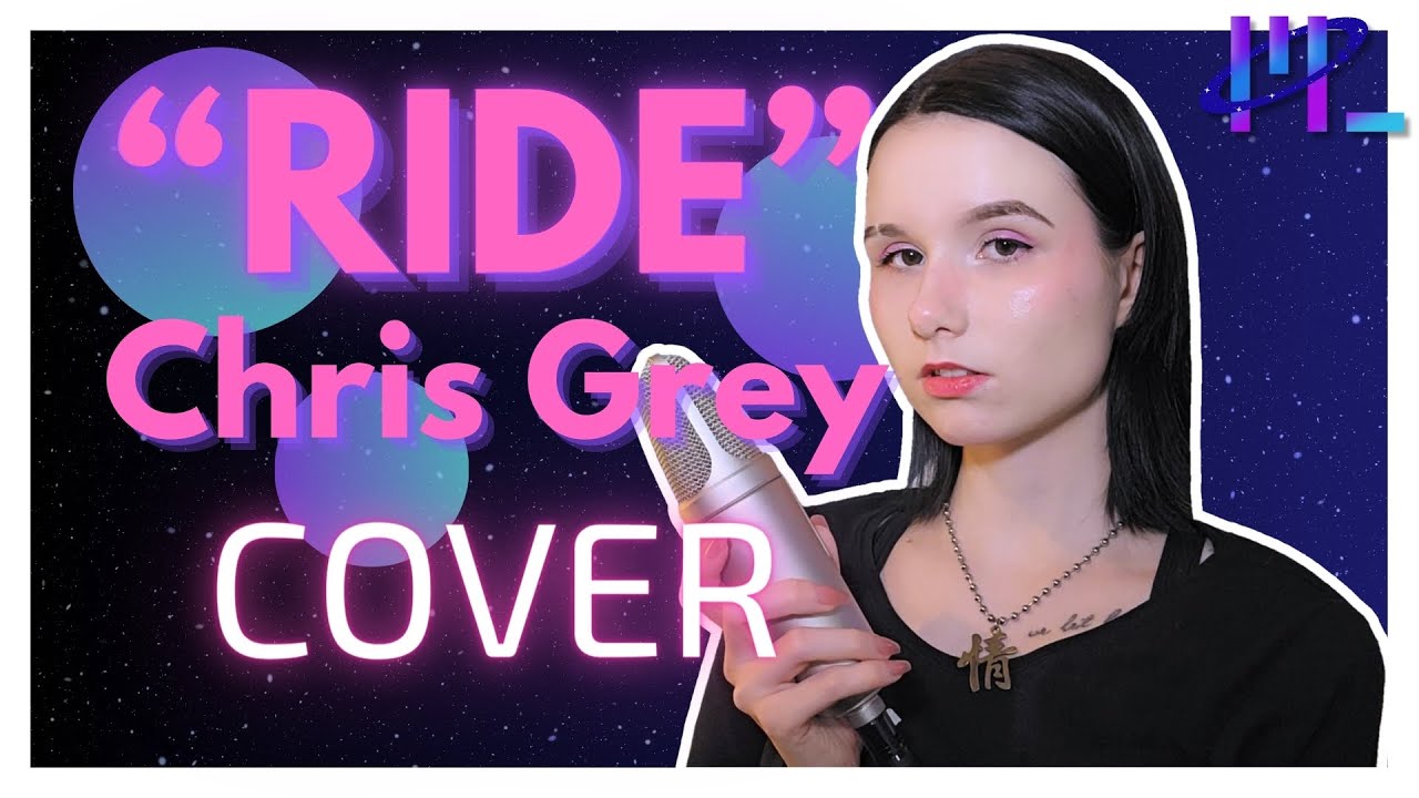 "RIDE" - Chris Grey [Cover] - YouTube