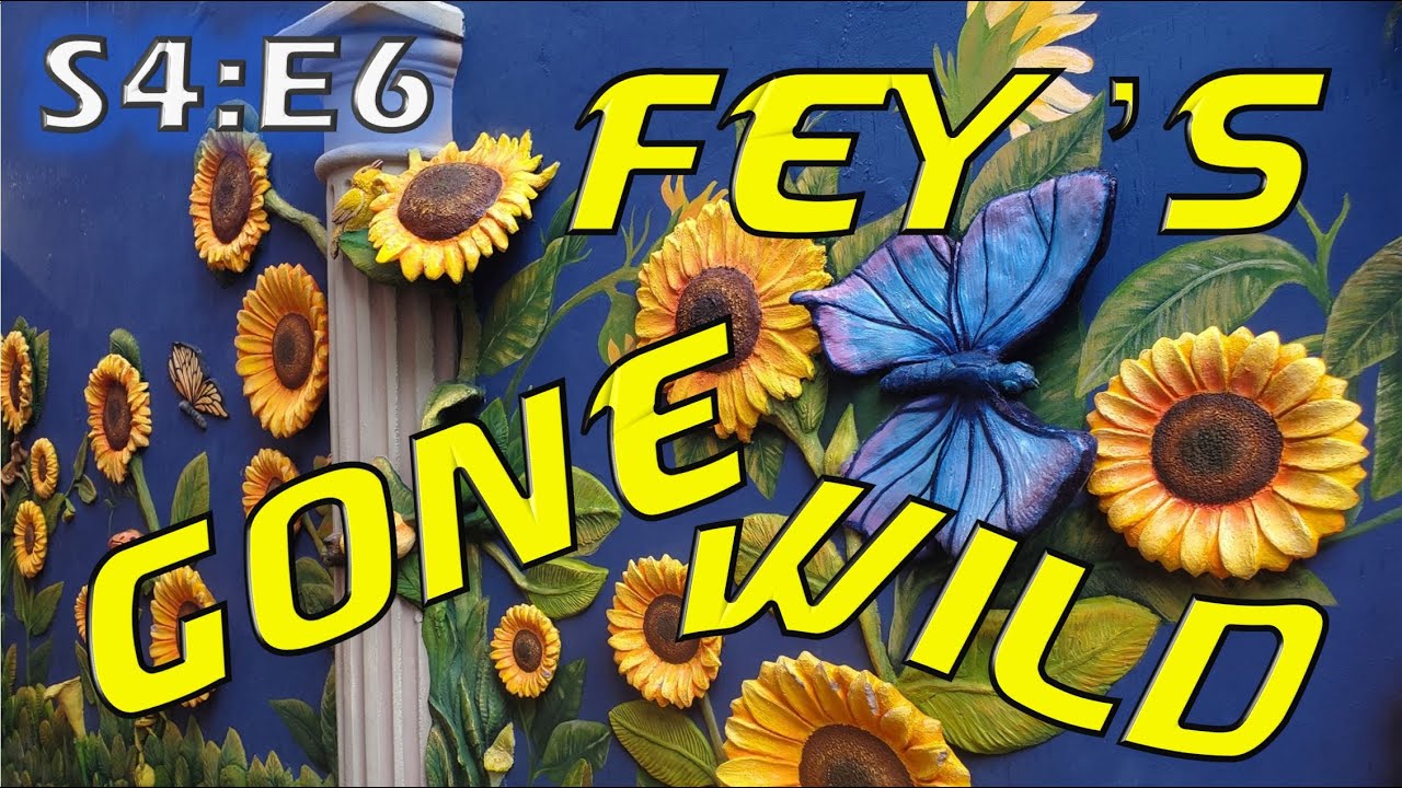 Together We Role S4 E6 Fey S Gone Wild Youtube