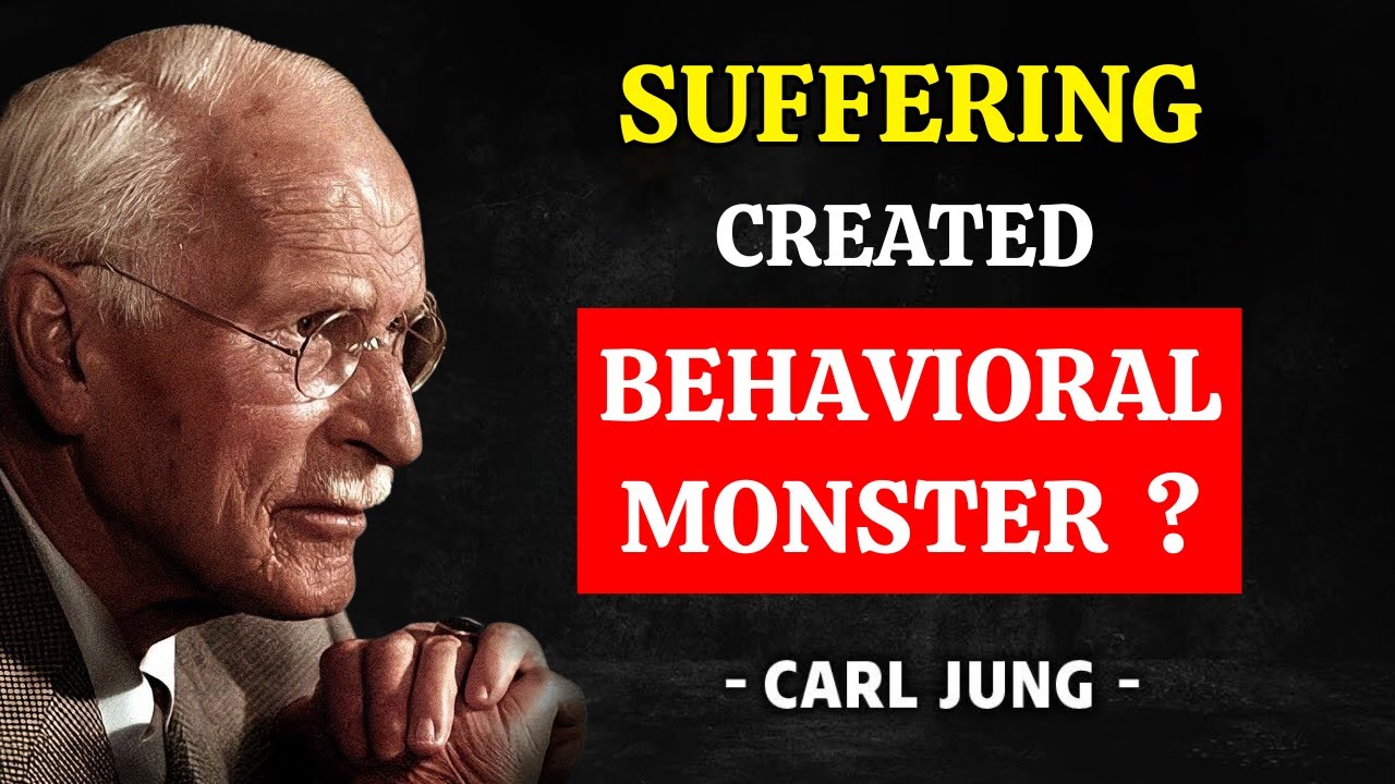 How SUFFERING Creates BEHAVIORAL MONSTERS in People - Carl Jung - YouTube