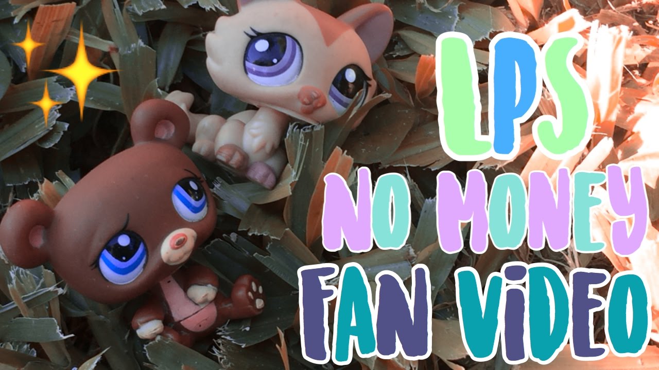 LPS: No Money || Fan Vídeo - YouTube