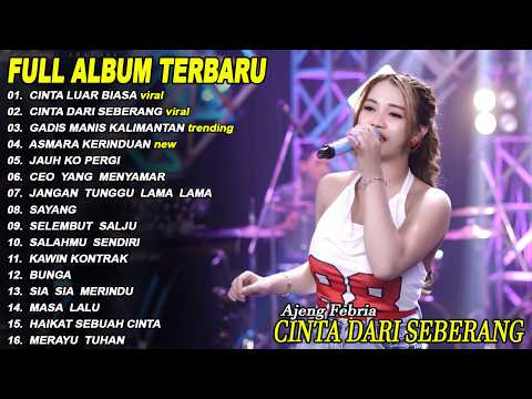 Dangdut Koplo Bikin Goyang! 💃| AJENG FEBRIA - CINTA DARI SEBERANG FULL ALBUM TERBARU - VIRAL