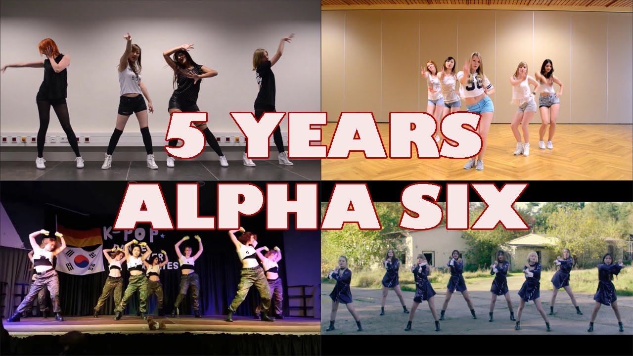 5 YEARS ANNIVERSARY ALPHA SIX - YouTube