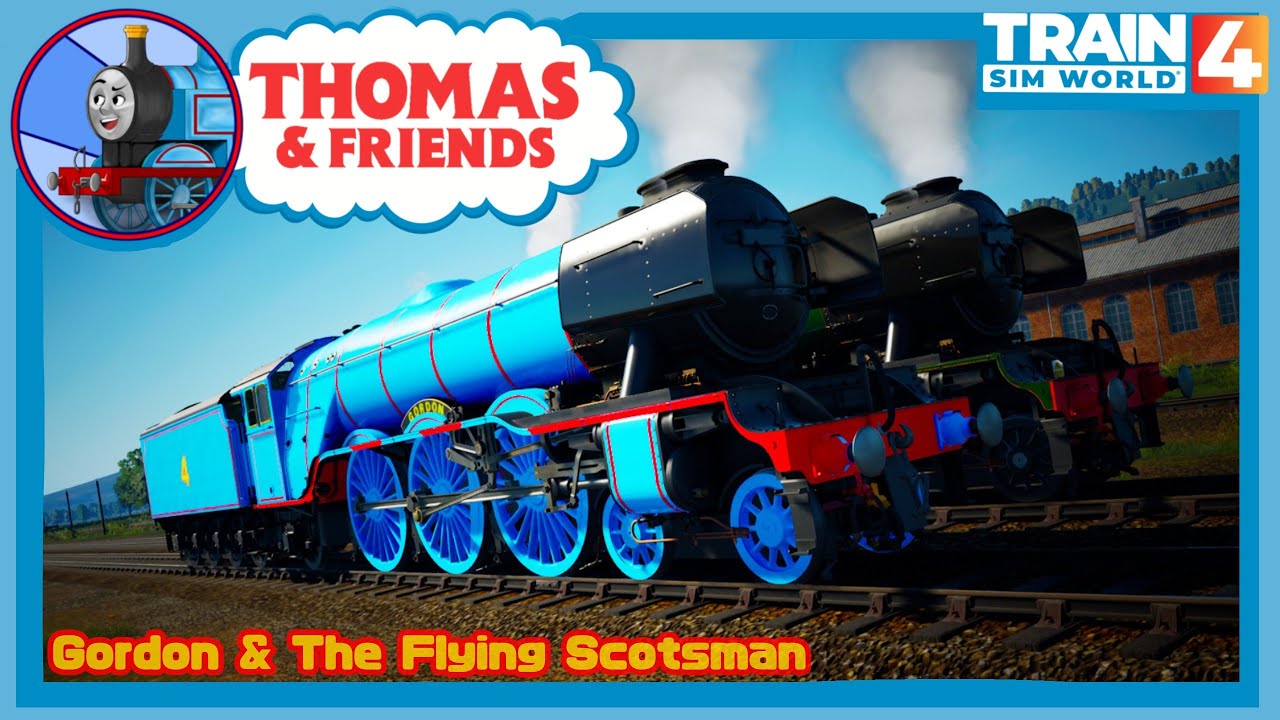 Train Sim World 4 | Gordon & The Flying Scotsman [Livery Showcase] Ep ...