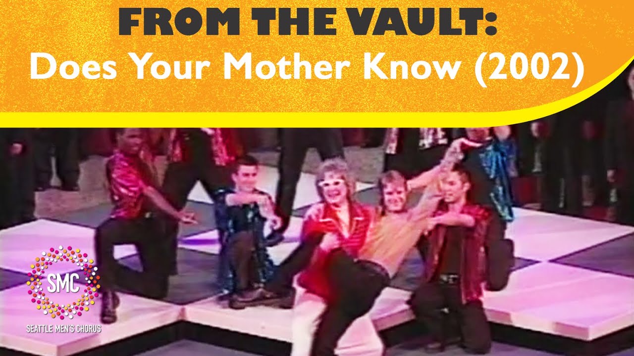 Does Your Mother Know (2002) | Seattle Men's Chorus - YouTube