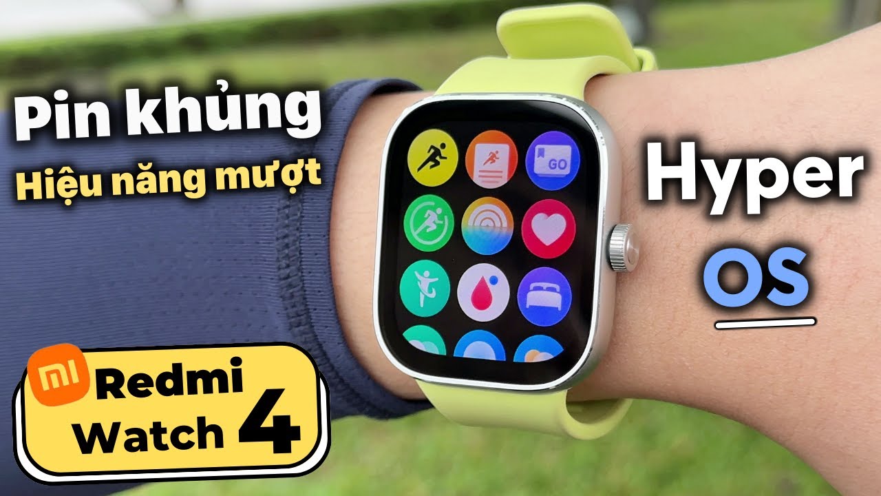 Đánh giá chi tiết Redmi Watch 4: Hyper OS siêu mượt, Pin trâu 14 ngày ...