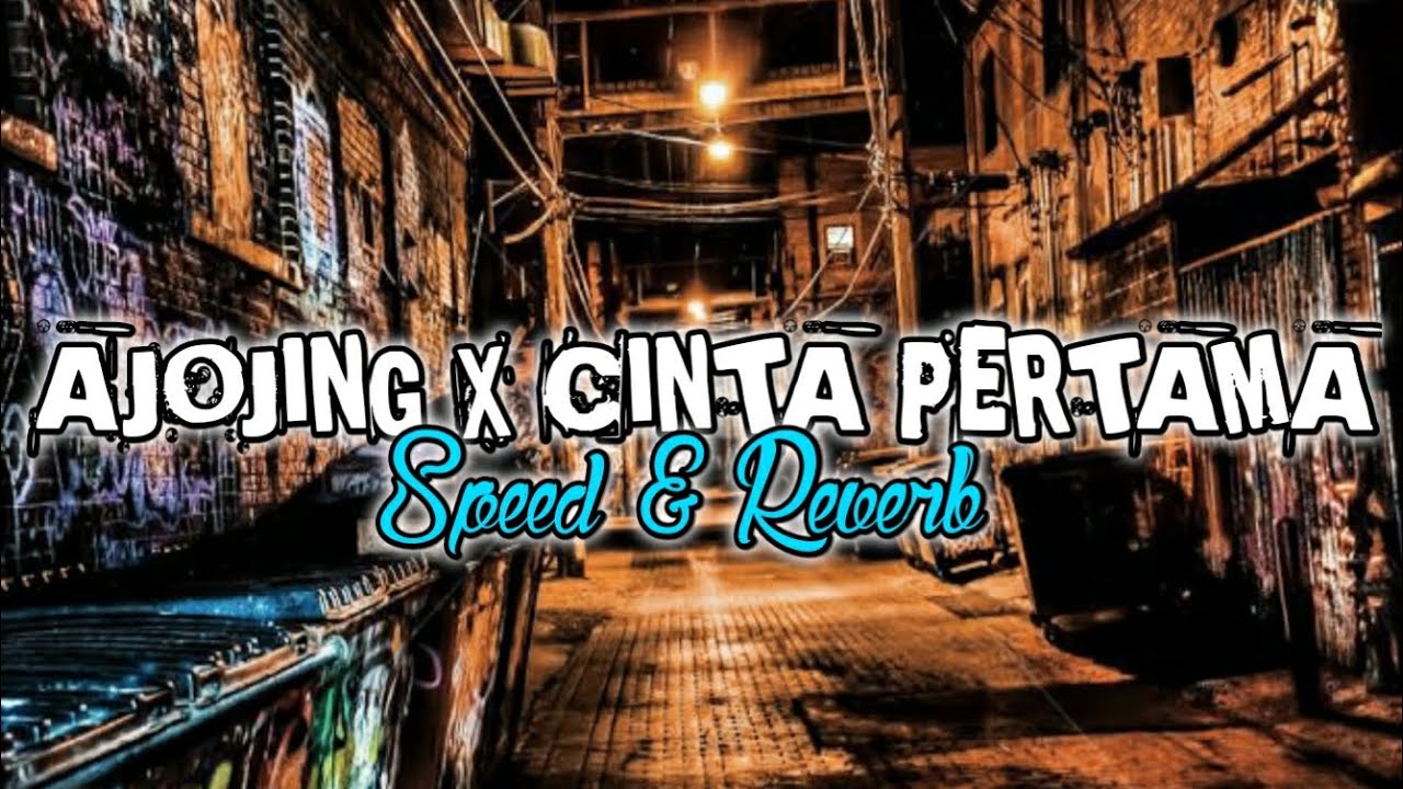 Dj Ajojing X Cinta Pertama Viral Tiktok 2023 Speed End Reverb Youtube