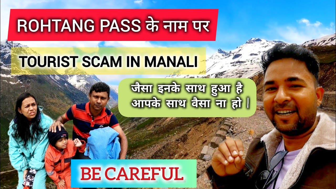 Tourist Scam In Manali| Rohtang Pass Scam|Latest Manali Tour ...